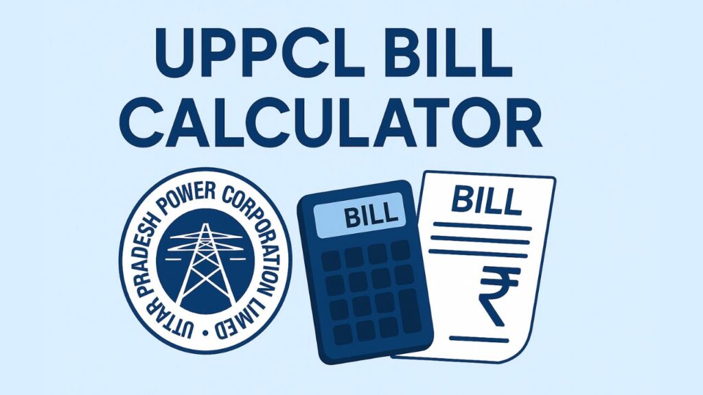 UPPCL Bill Calculator 2025 - Electricity Bill Calculator